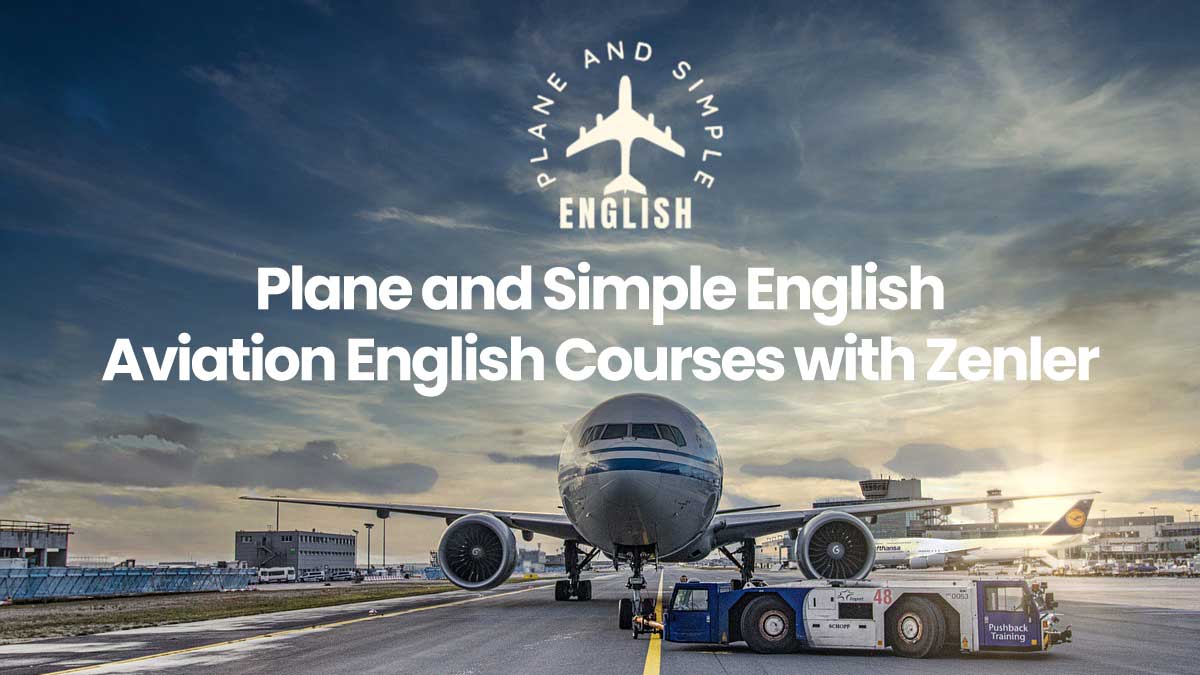 Plane and Simple English - Aviation English Courses with Zenler