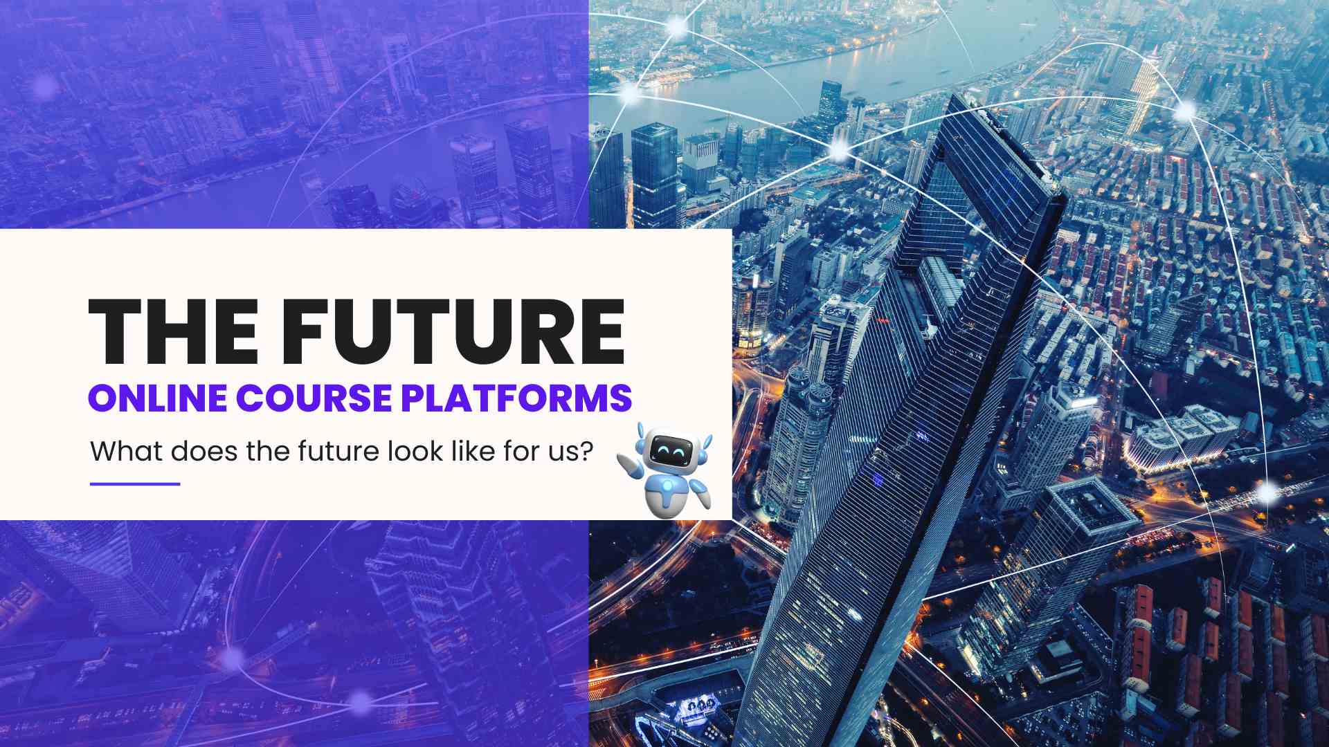 Future of Online Course Platforms