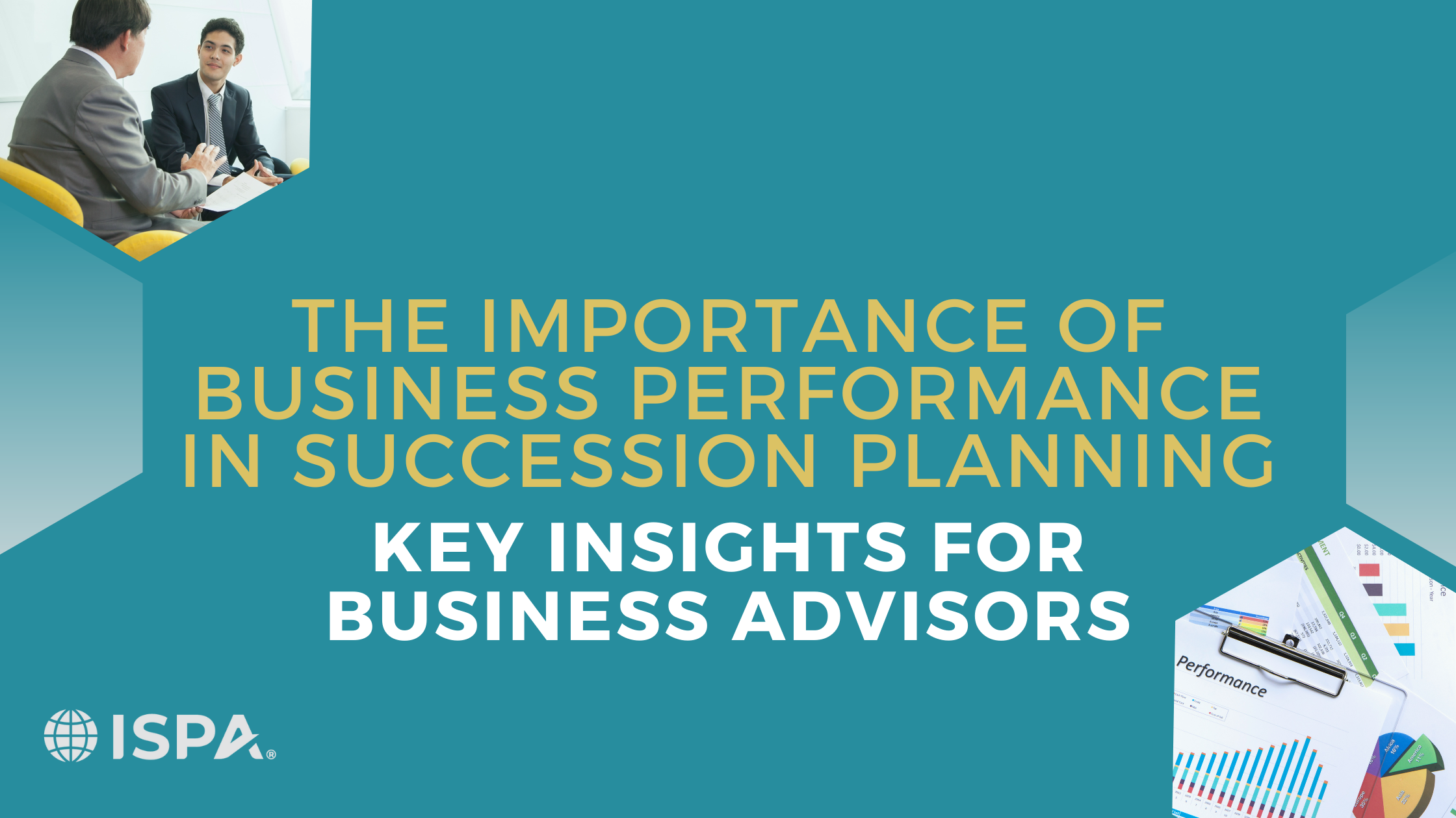 The Importance of Business Performance in Succession Planning: Key Insights for Business Advisors