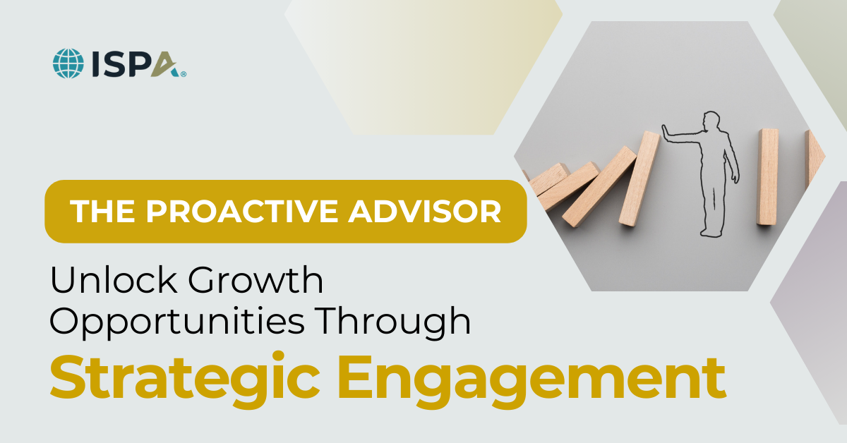 The Proactive Advisor: Unlocking Growth Opportunities through Strategic ...