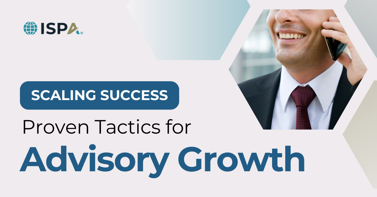 Scaling Success: Proven Tactics for Advisory Growth