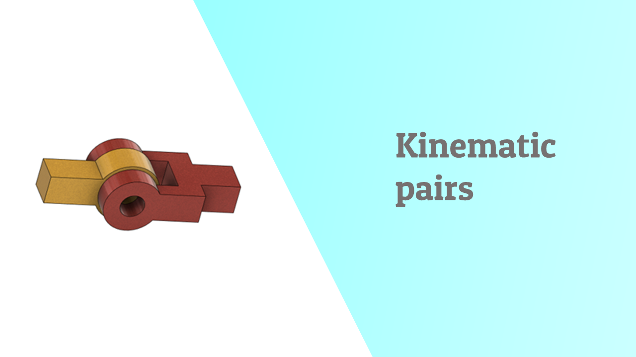 Kinematic Pairs in Mechanism design