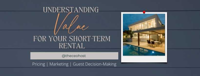 Value, Pricing, and Marketing Your Short-term Rental