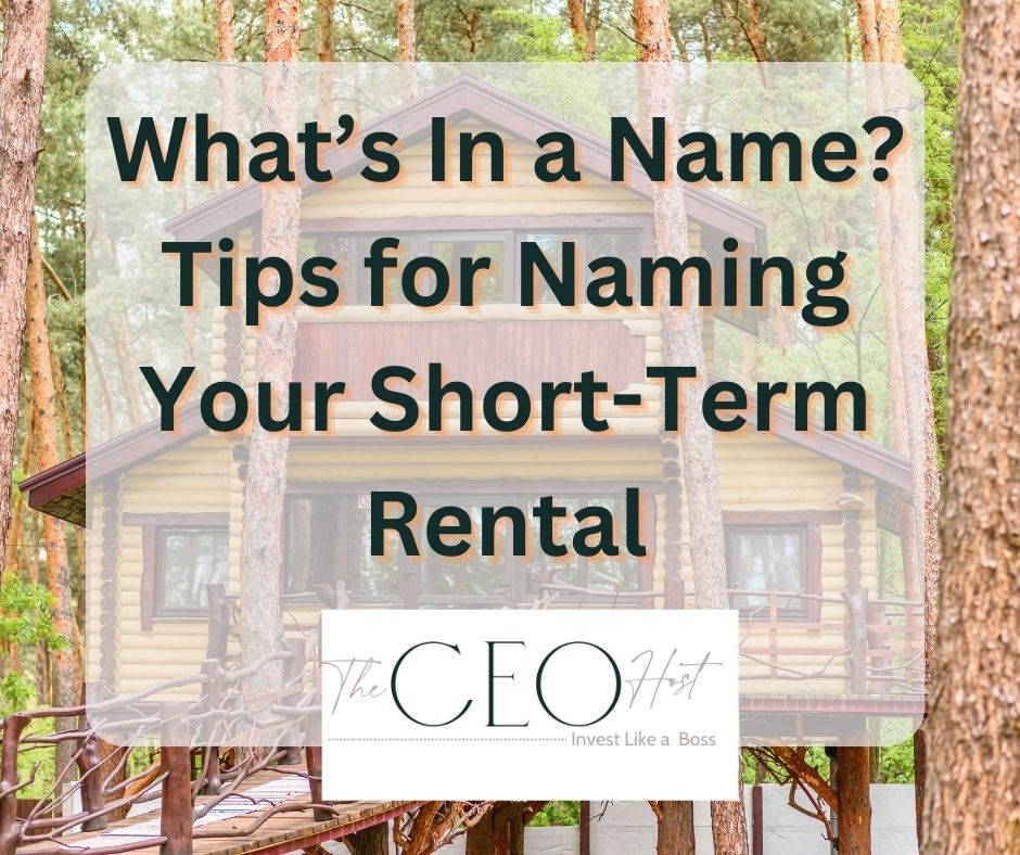 What's in a Name? Tips for Naming Your Short-Term Rental