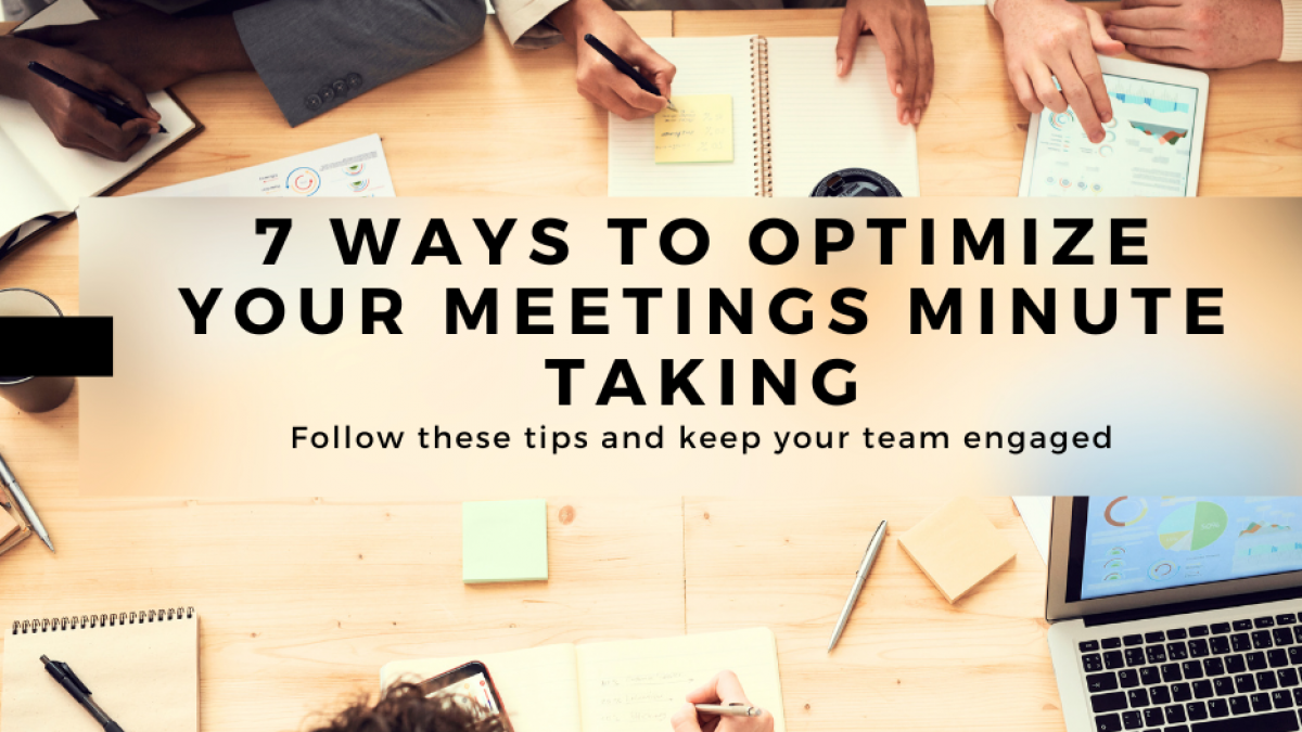 7 ways to optimize your meetings Minute taking