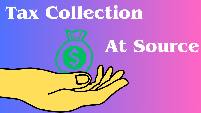 98. Tax Collection at Source