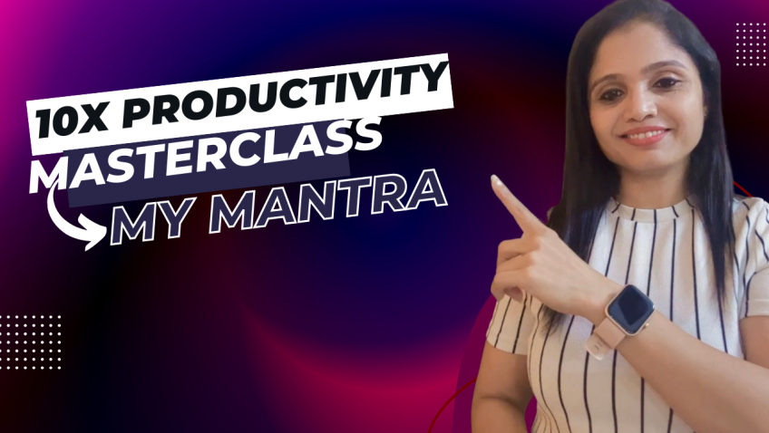 10X Productivity MasterClass
