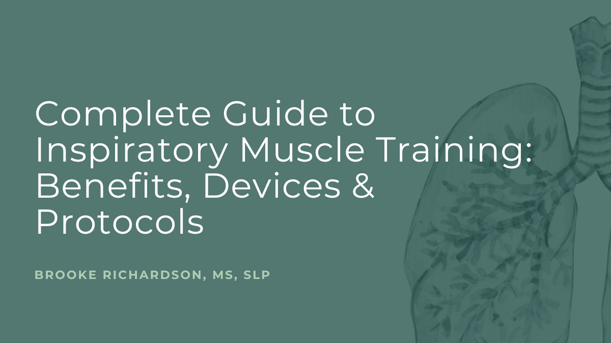 Complete Guide to Inspiratory Muscle Training: Benefits, Devices ...