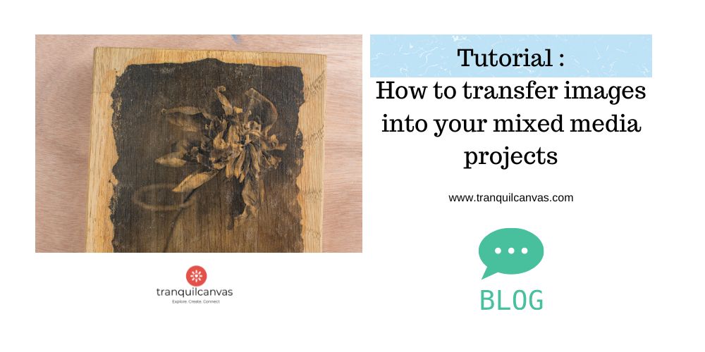 Transferring Art: 5 Creative Techniques for Image Transfers on Canvas ...