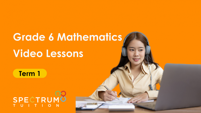 Year 6 Mathematics Term 1 Video Lessons