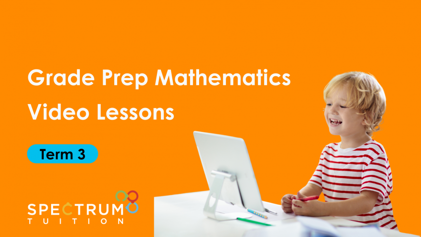Grade Prep Mathematics Term 3 Video Lessons