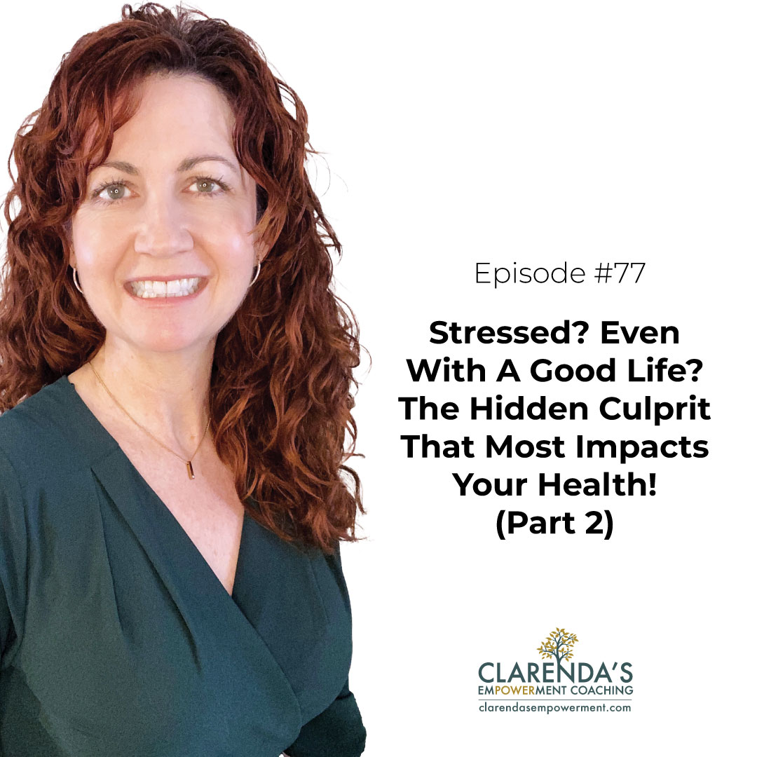 Stressed? Even With A Good Life? The Hidden Culprit That Most Impacts ...