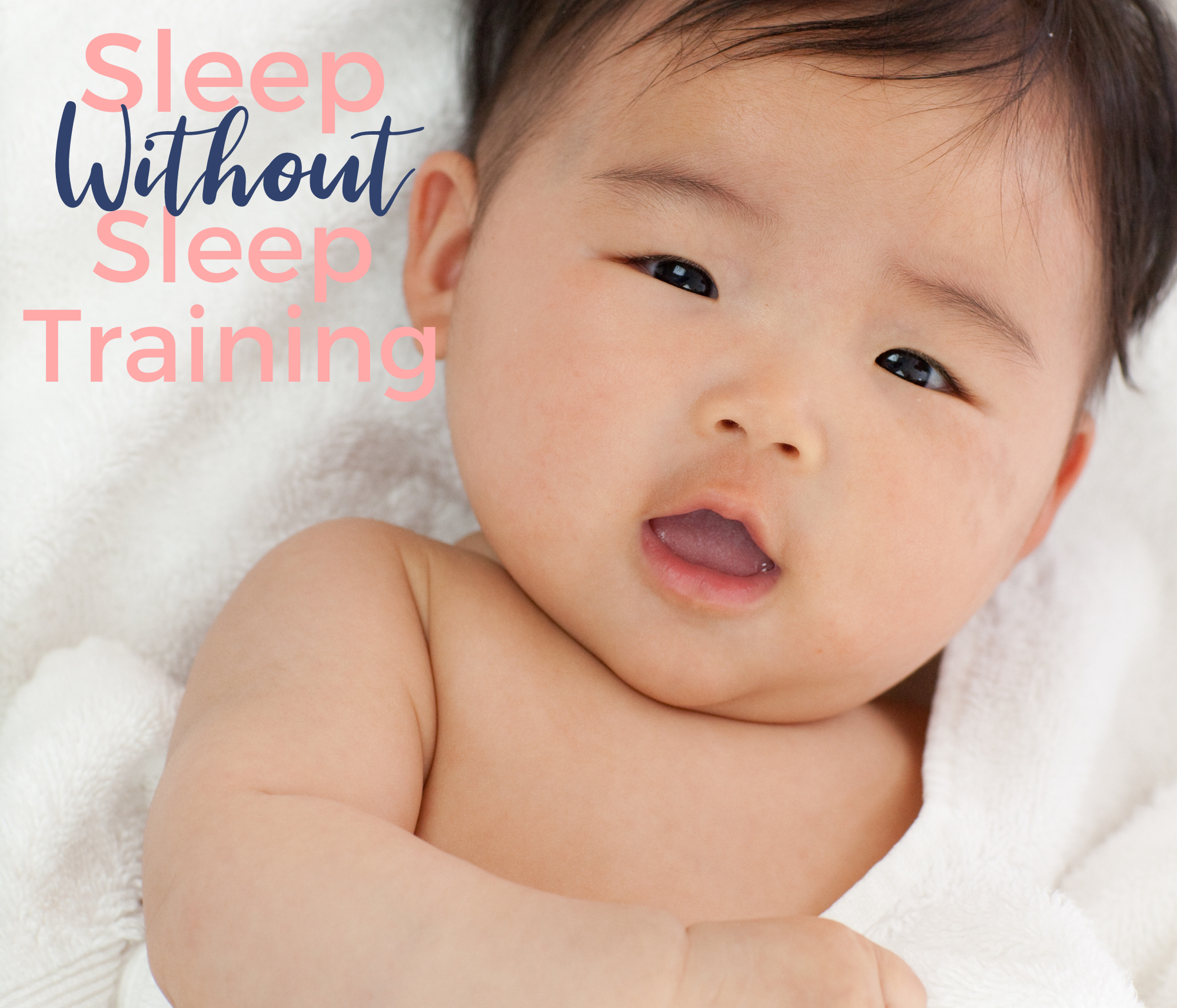How To Get More Sleep Without Sleep Training