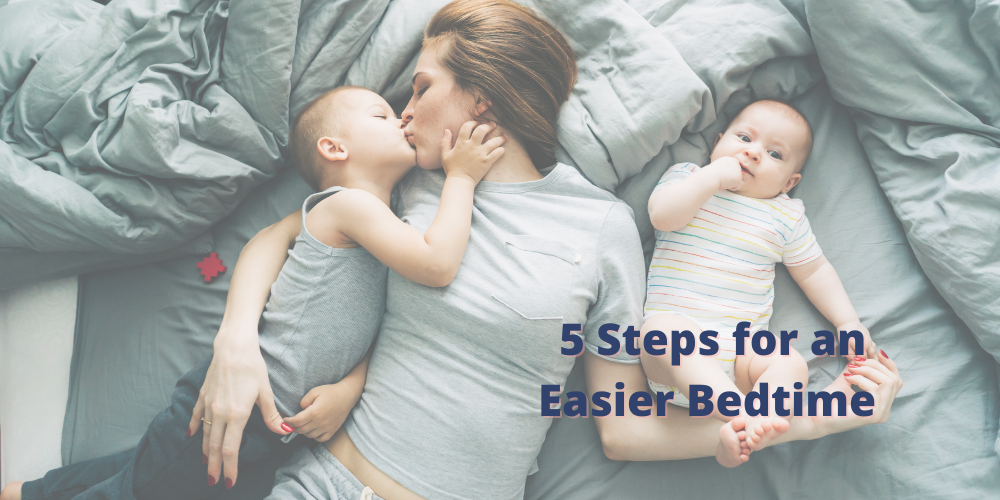 5 Steps to an Easier Bedtime