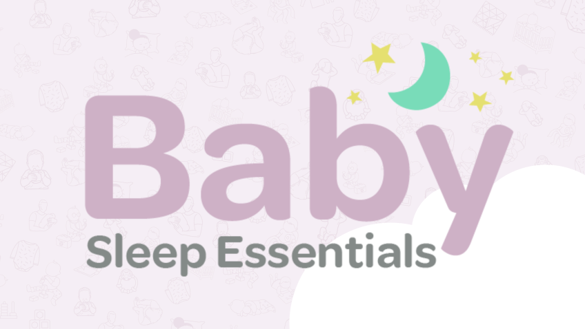Baby Sleep Essentials