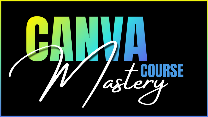 Canva Mastery Course