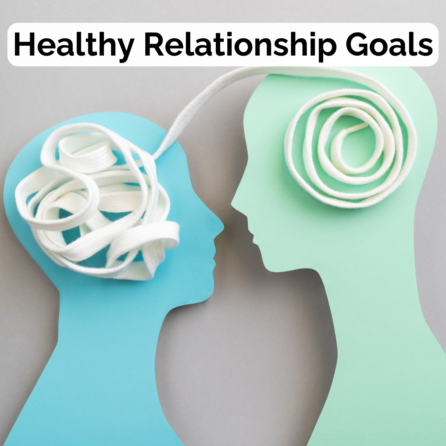 Healthy Relationship Goals: Are You in a Balanced & Healthy Relationship?