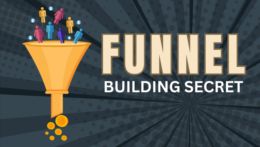 Funnel Building Secret