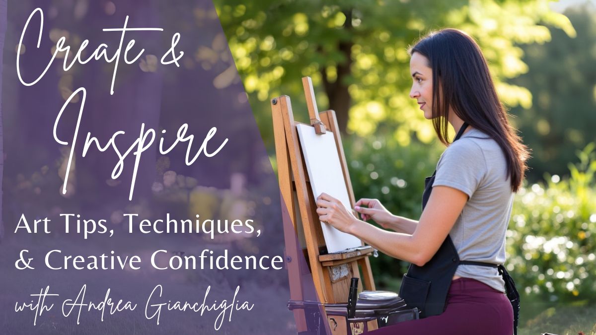 Create & Inspire Blog | Art Tips, Techniques, and Creative Confidence