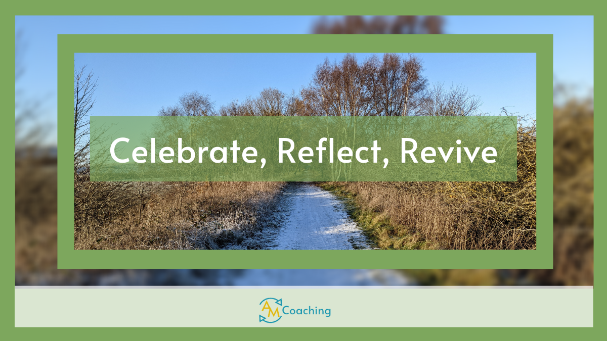 Celebrate, Reflect and Revive