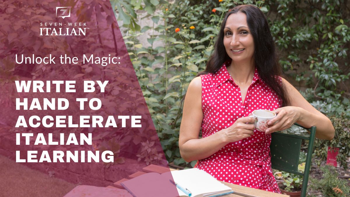 Write by hand to Accelerate Italian Language Learning