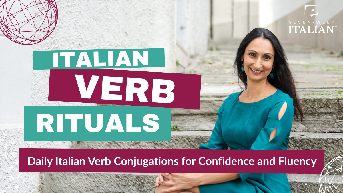 Italian Verb Practice Made Easy: The Daily Fluency Ritual