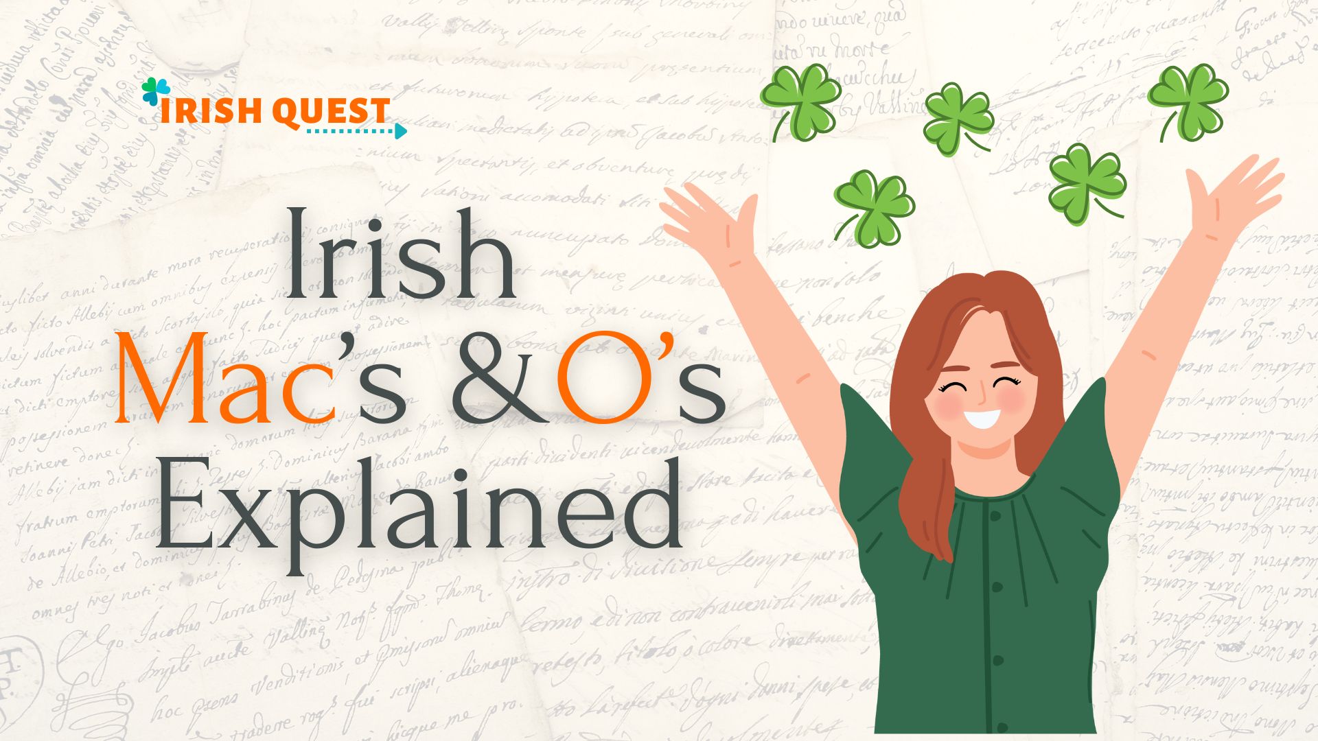 Irish Mac's and O's Explained