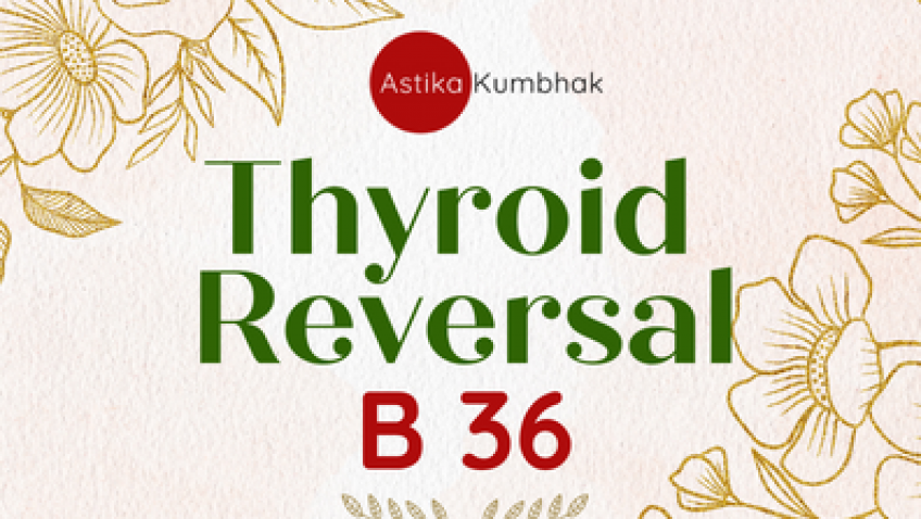 Thyroid Reversal B #36