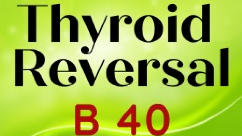 Thyroid Reversal B 40