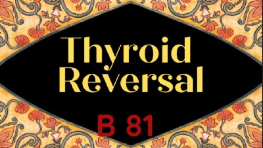 Thyroid Reversal B#81