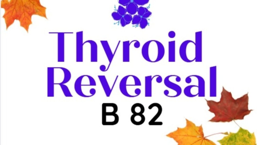 Thyroid Reversal B 82