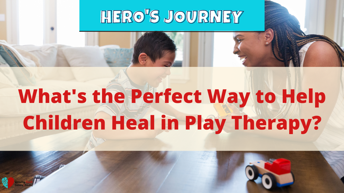 What's the Perfect Way to Help Children Heal in Play Therapy?