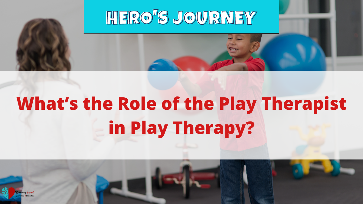 What’s the Role of the Play Therapist in Play Therapy?