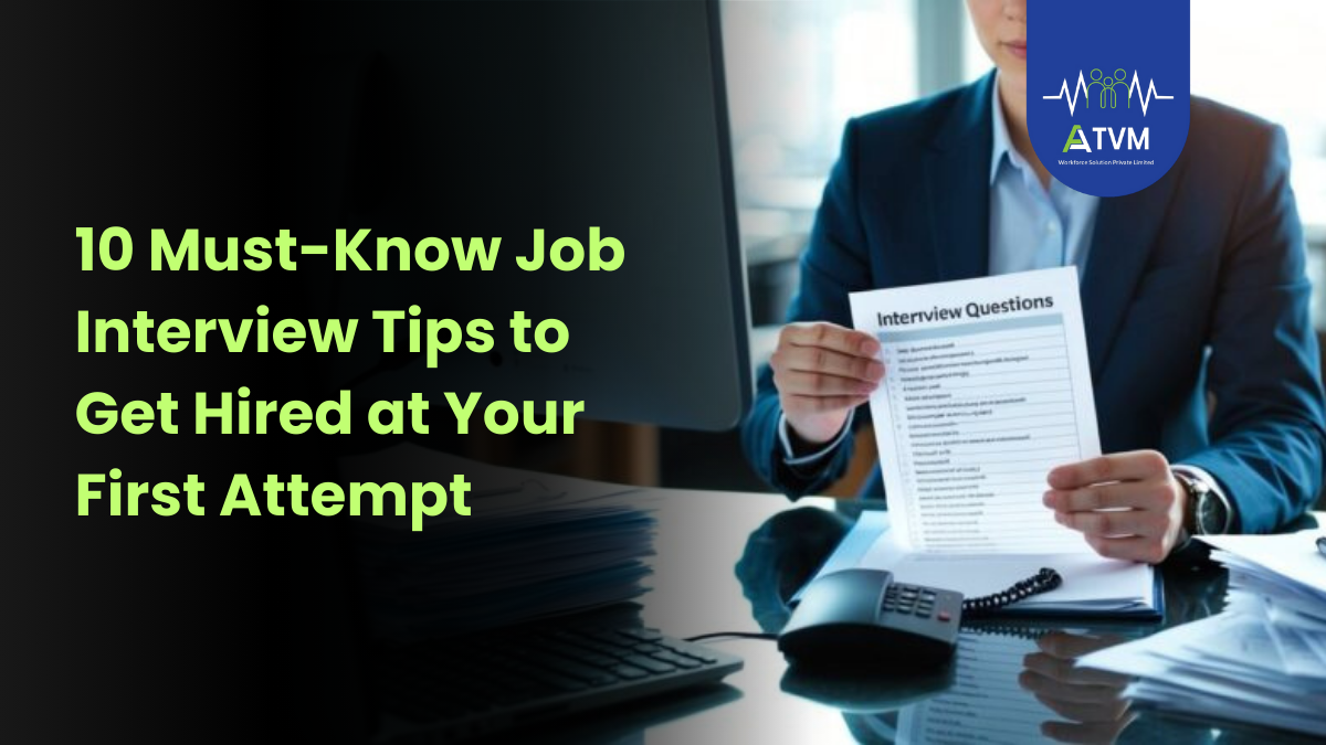 10 Must-Know Job Interview Tips to Get Hired at Your First Attempt