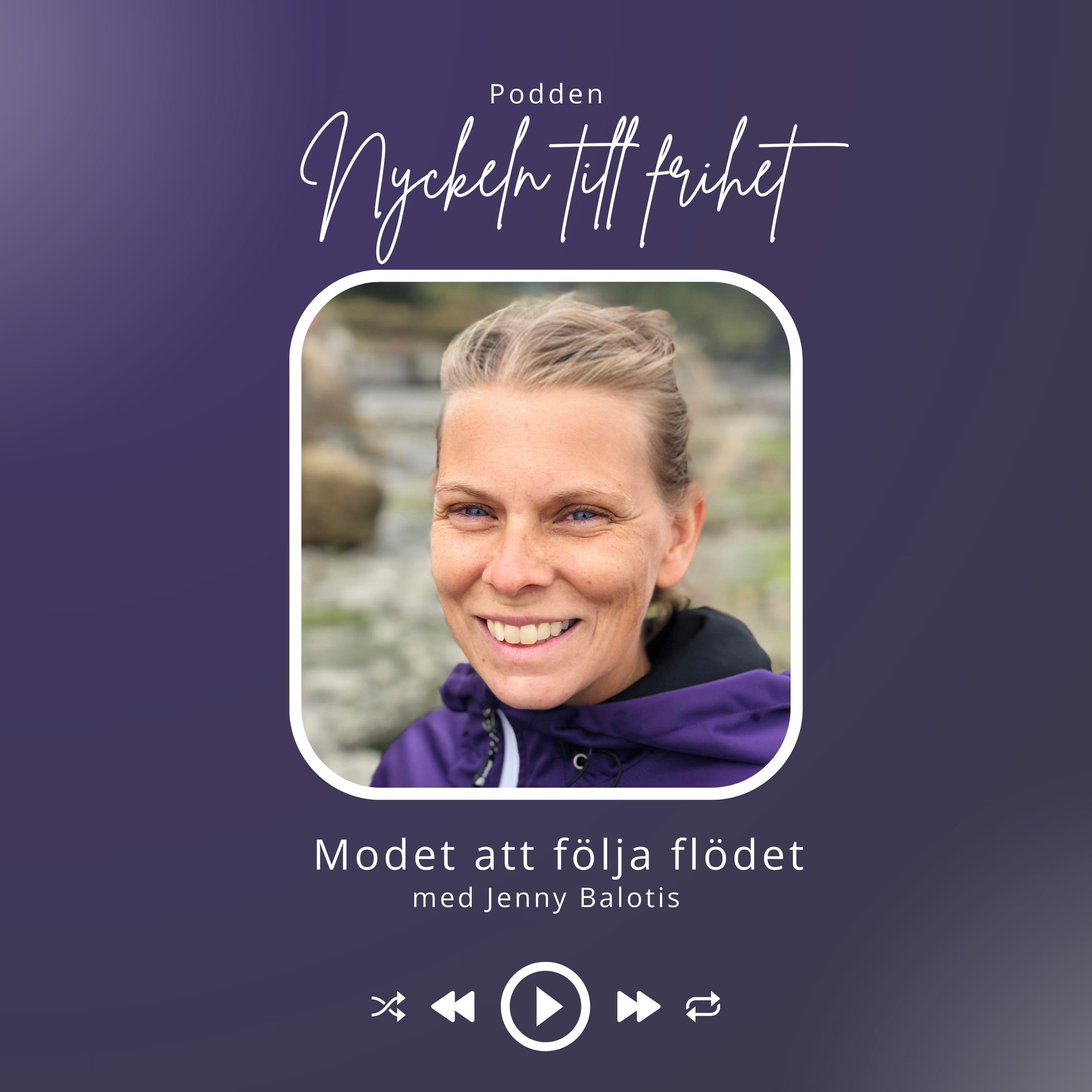 Modet att följa flödet med Jenny Balotis