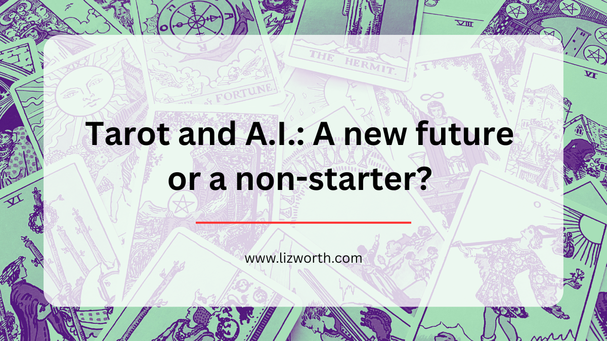 Tarot and A.I.: A new future or a non-starter?