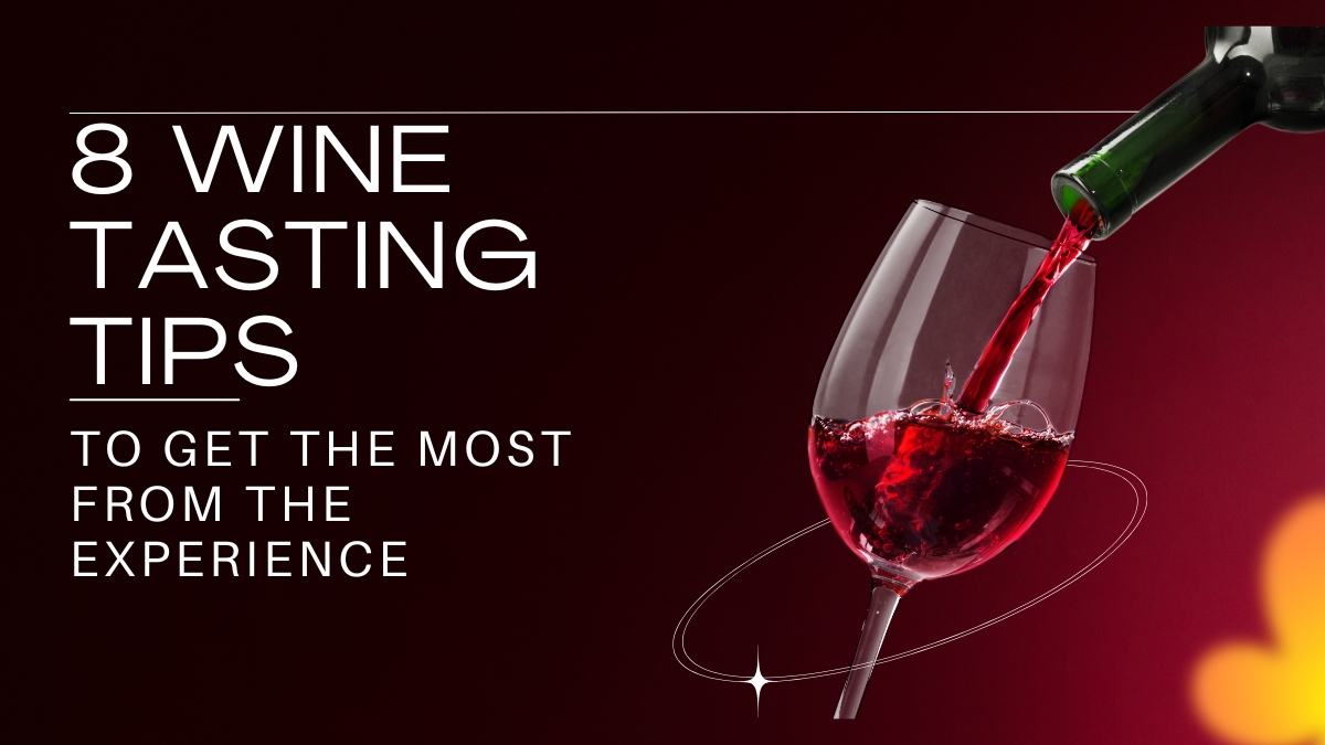Preparation is Everything: 8 Wine Tasting Tips to Get the Most from the ...