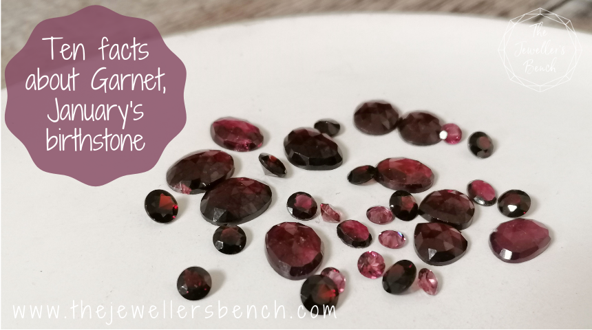 Ten Facts about Garnet, January's birthstone