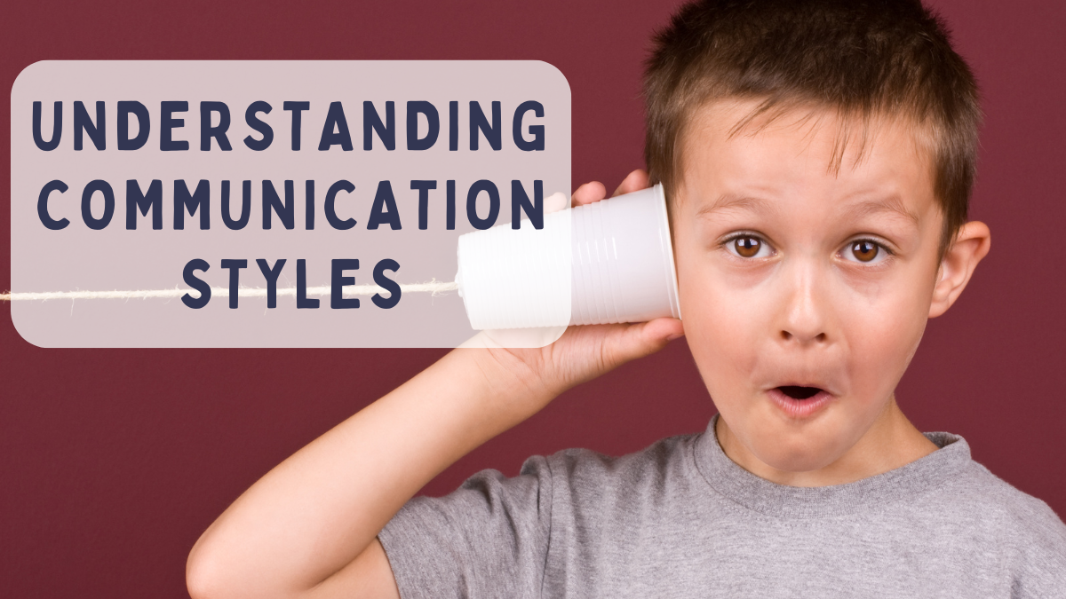 The 4 Communication Styles: Teach Kids to Express Themselves and ...