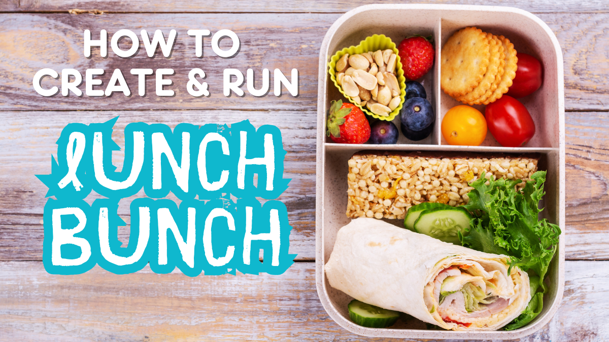 How to Create and Run a Lunch Bunch