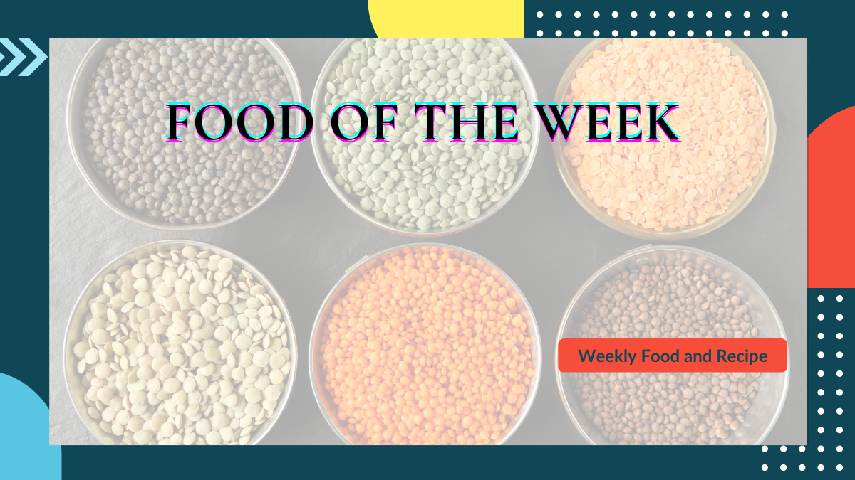 Food of the Week: Lentils