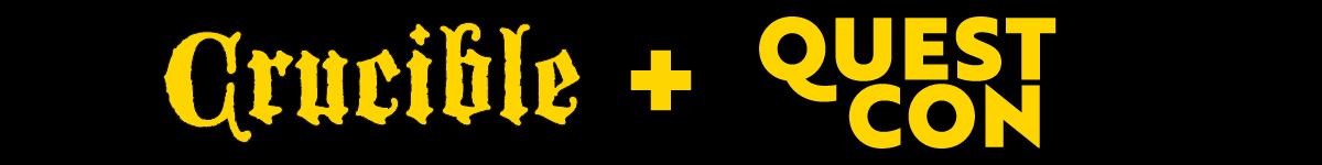 Crucible + Quest Con Orlando 2023