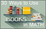 30 Ways to Use Reading Books in Math - TreeTopSecret Education