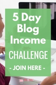 How To Make Money Blogging - 5-Day Blog Income Challenge