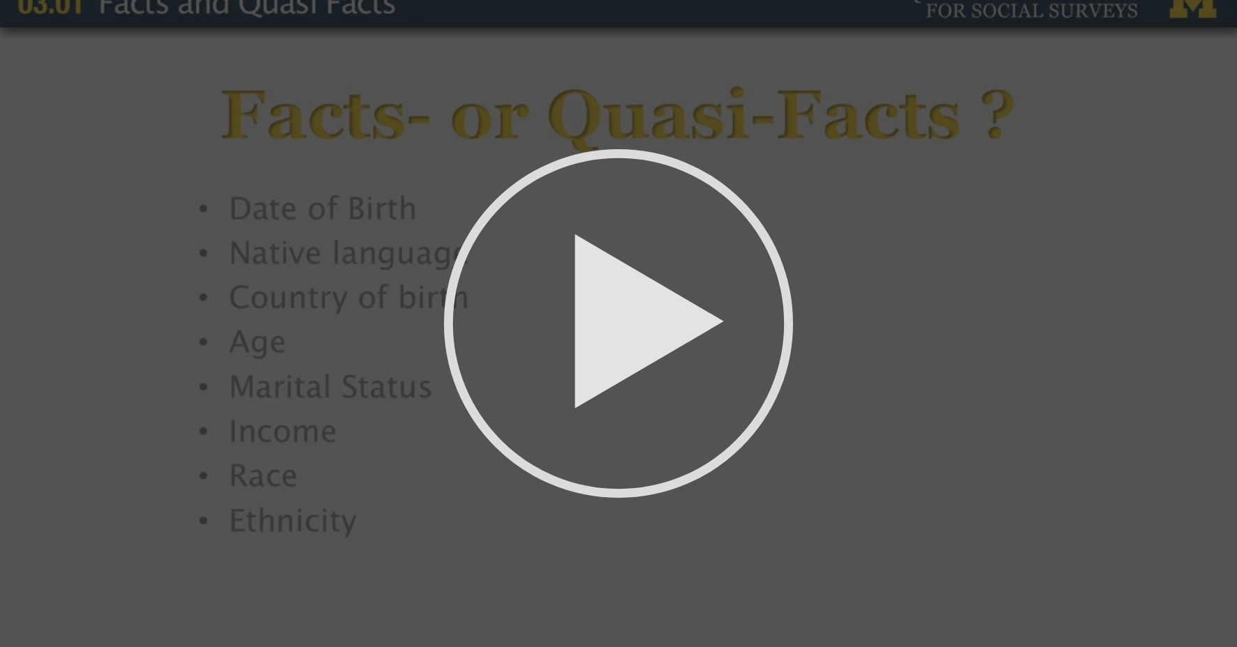 Facts and Quasi Facts - Unit 3: Asking Factual Questions | Coursera