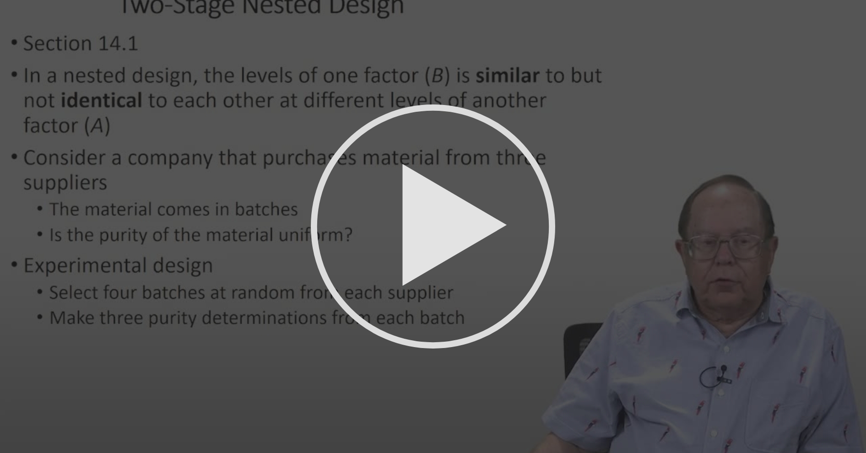 Two-Stage Nested Design - Unit 2: Nested and Split-Plot Designs | Coursera