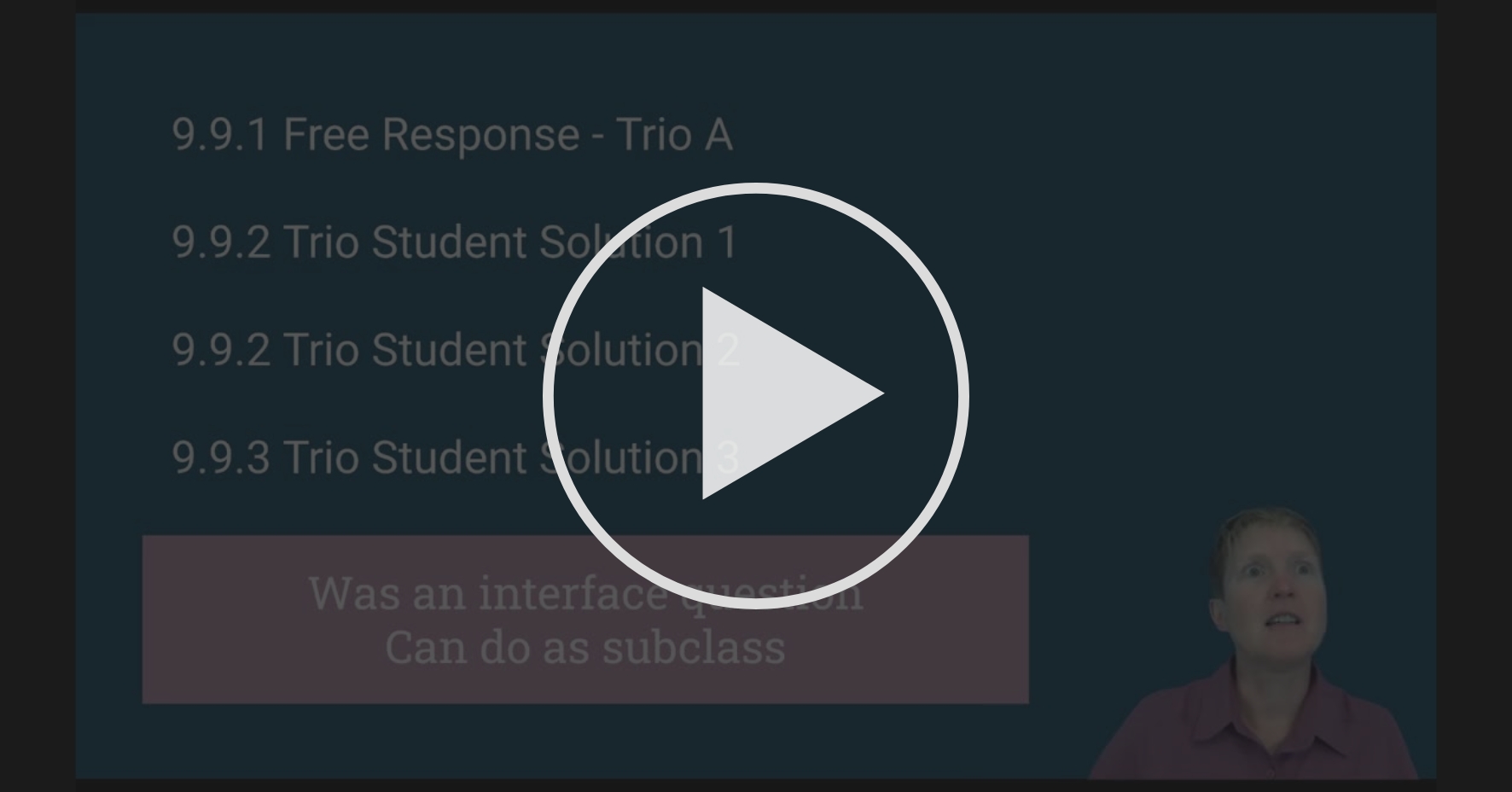 Trio Free Response Question Overview Part 1 - Inheritance (Unit 9): Teacher Powerup | Coursera