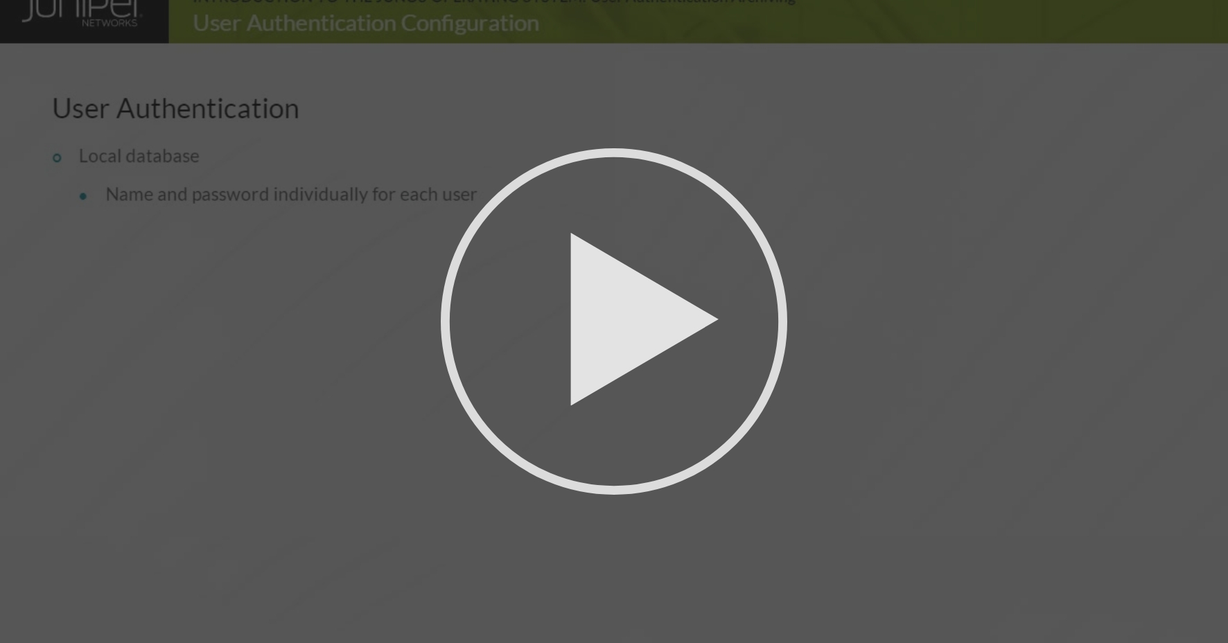 User Authentication Configuration - Junos Routing, Operations, and Maintenance | Coursera