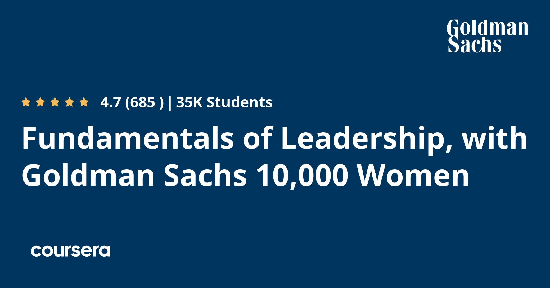 Fundamentals of Leadership, with Goldman Sachs 10,000 Women | Coursera