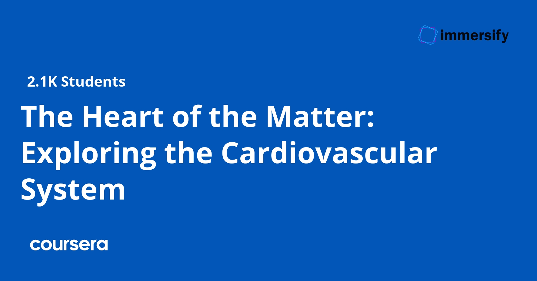 The Heart of the Matter: Exploring the Cardiovascular System | Coursera
